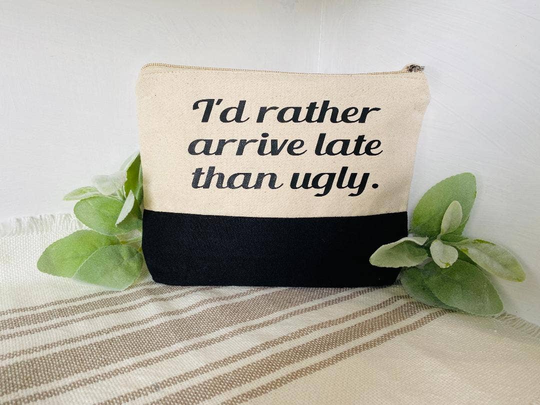 Oak & Willow - I'd rather arrive late than ugly! Bag – Smoky Mountain ...